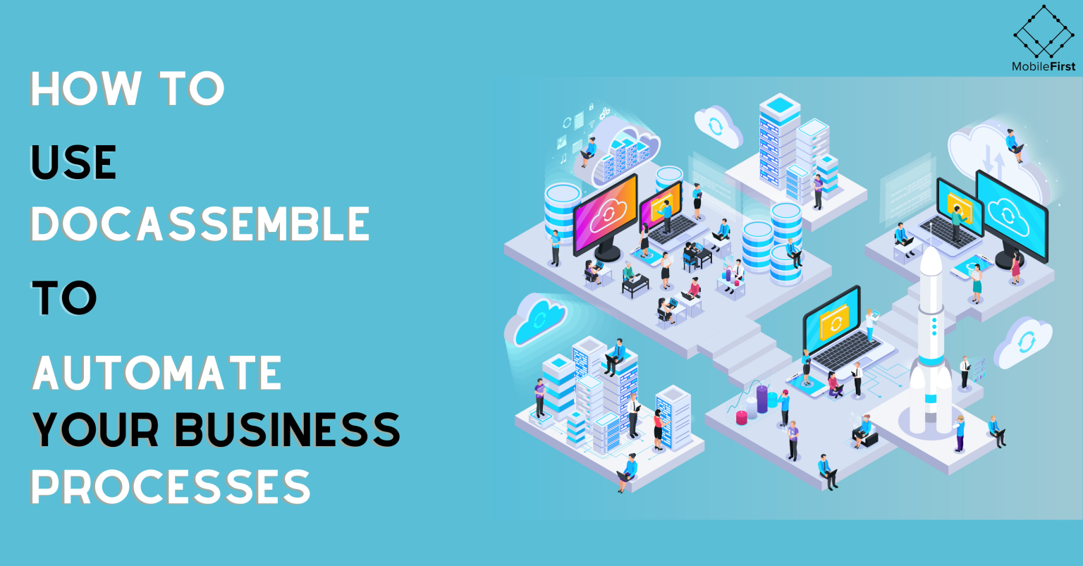 Automate Any Document - How to Use DocAssemble to Automate Your Business Processes?