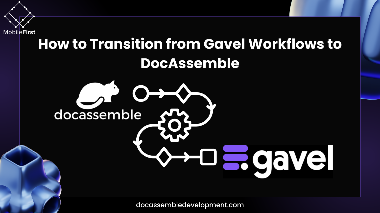 How to Transition from Gavel Workflows to DocAssemble - DocAssemble Development